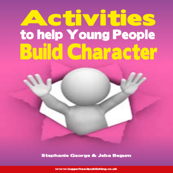 Activities to Help Young People Build Character | Educational Resources ...